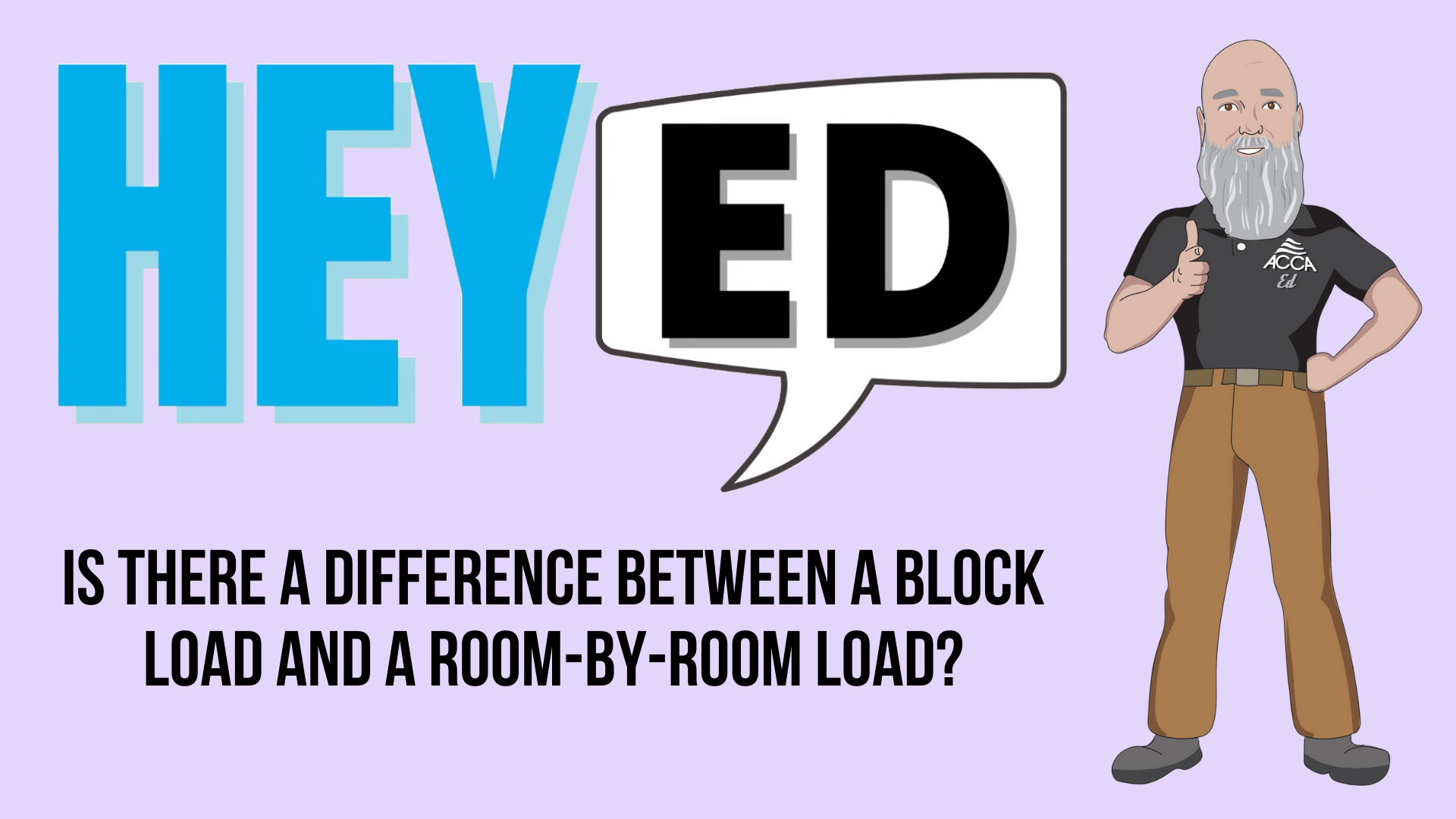 Is there a difference between a block load and a room-by-room load ...